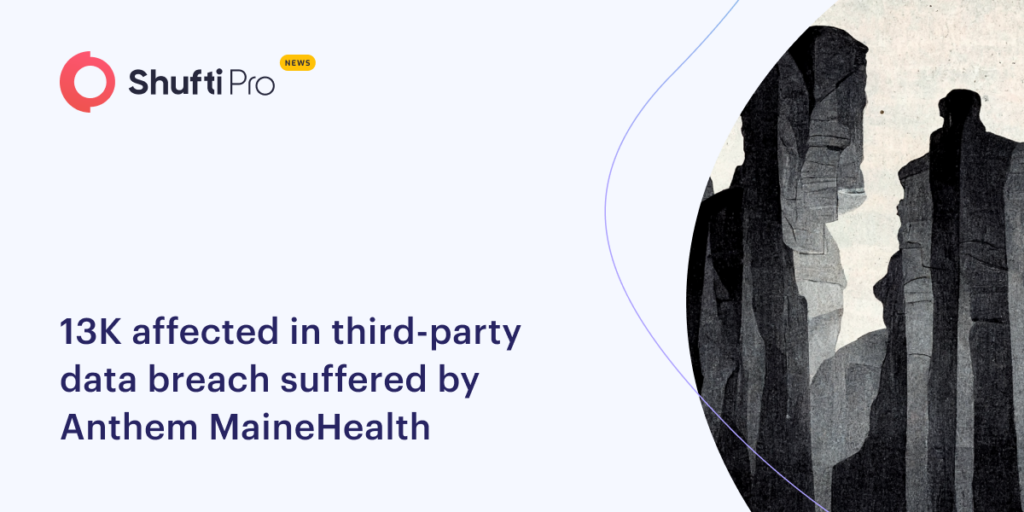 13K Affected in Third-Party Data Breach at Anthem MaineHealth