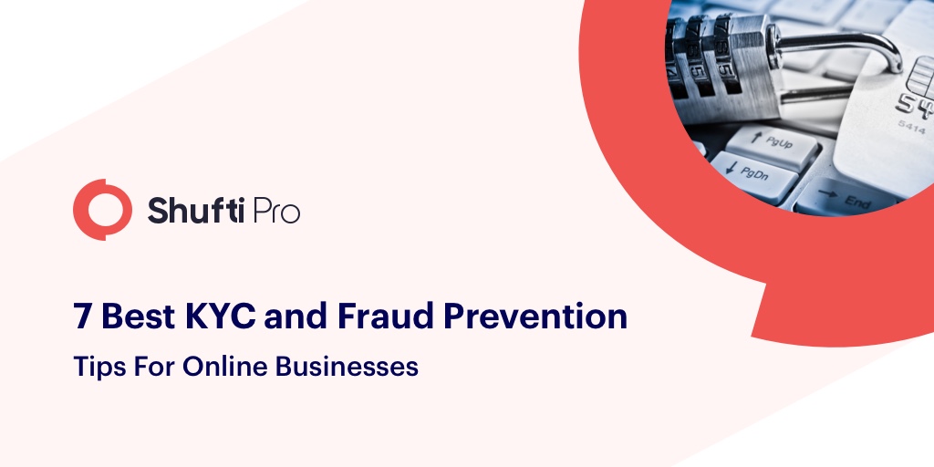 7 Best KYC and Fraud Prevention Tips for Online Businesses