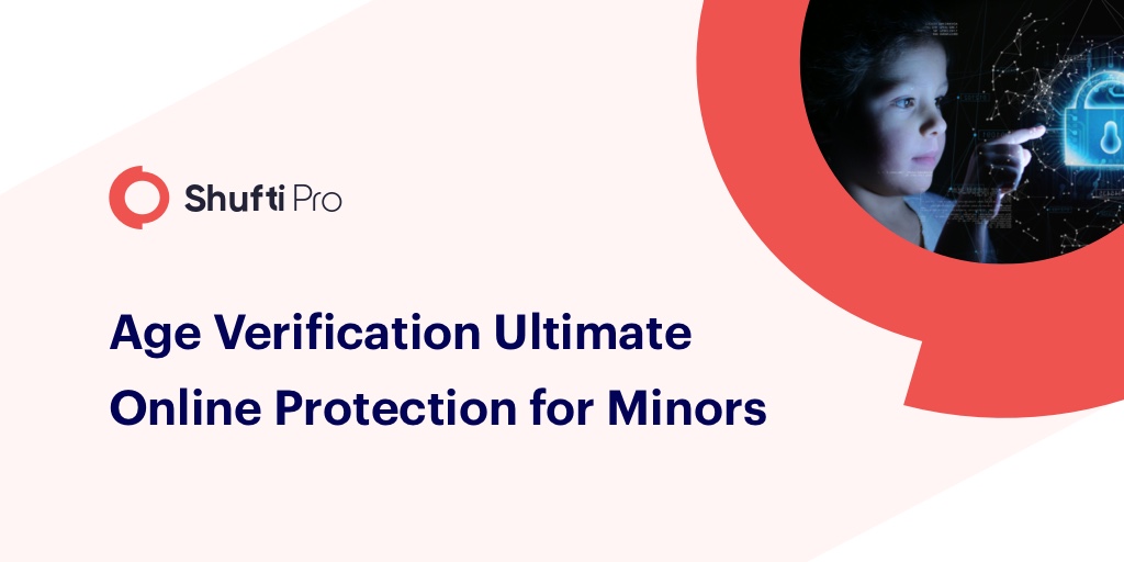 Age Verification - Ultimate Online Protection for Minors