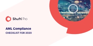 AML compliance checklist for efficient AML screening in 2020