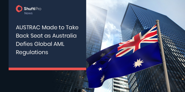 AUSTRAC Made to Take Back Seat as Australia Defies Global AML Regulations
