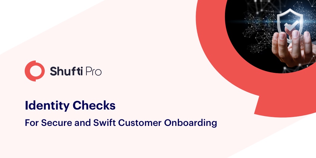 Digital Identity checks for secure and swift customer onboarding
