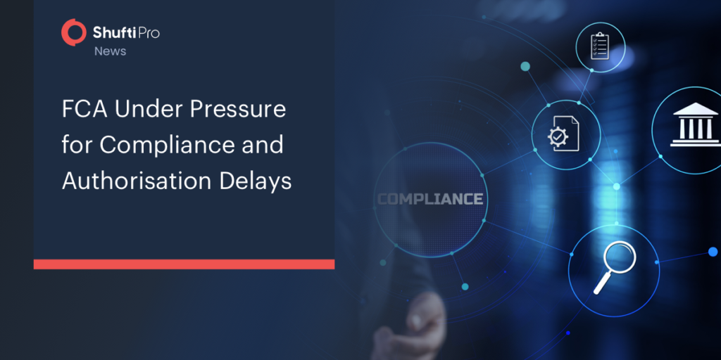 FCA Under Pressure for Compliance and Authorisation Delays