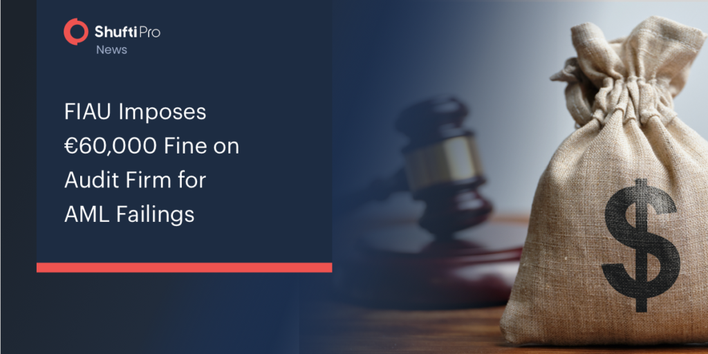 FIAU Imposes €60,000 Fine on Audit Firm for AML Failings