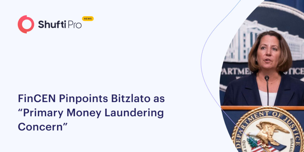 FinCEN Pinpoints Bitzlato as “Primary Money Laundering Concern”