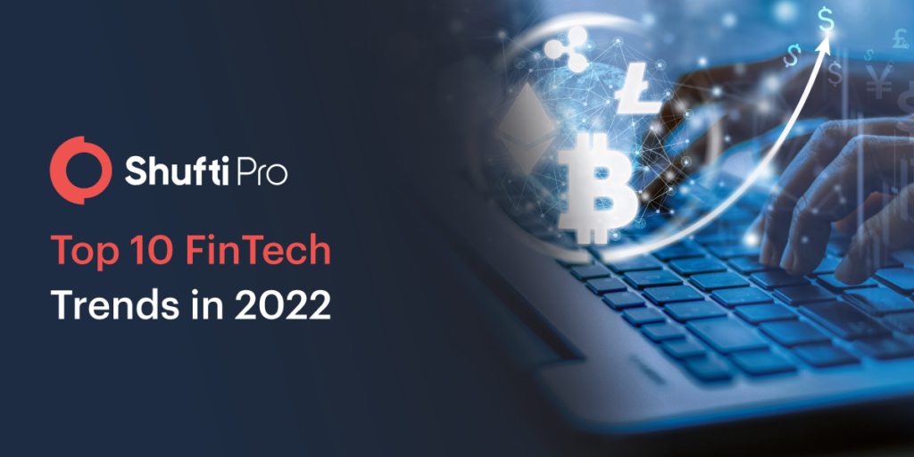Top 10 FinTech Trends to Watch for in 2022
