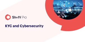 6 industry experts explain the role of KYC in cybersecurity