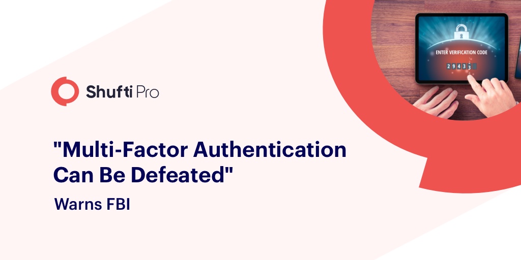 Multi-factor Authentication is being defeated’ warns FBI
