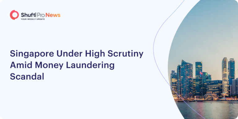 Singapore Under High Scrutiny Amid Money Laundering Scandal