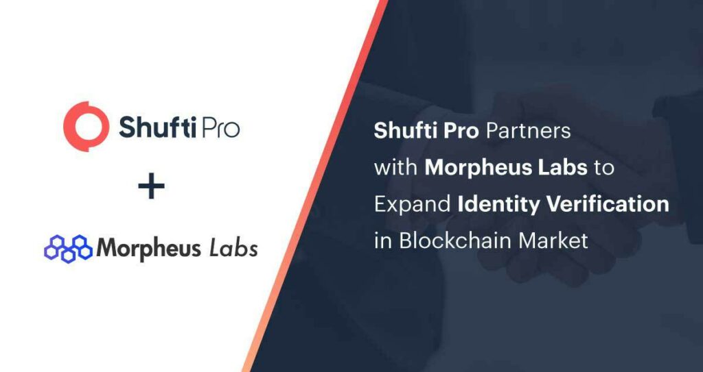 Shufti Shufti Partners With Morpheus Labs To Expand Identity Verification In Blockchain Market