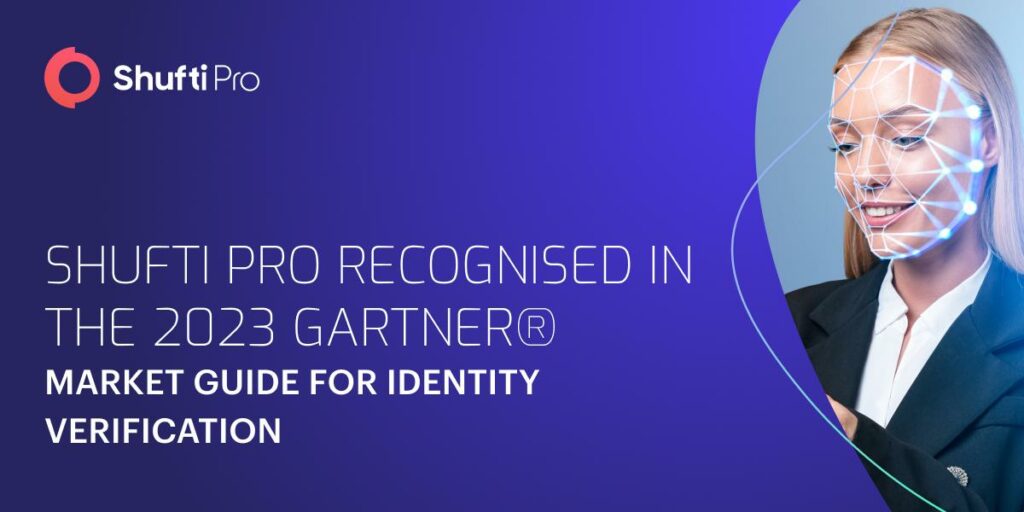 Shufti Pro Recognised in the 2023 Gartner® Market Guide for Identity ...