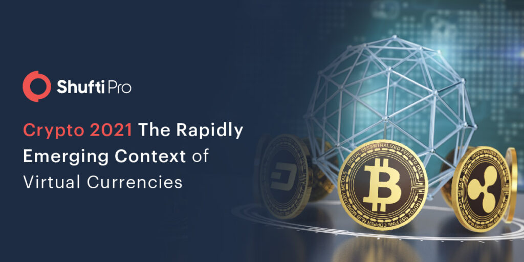 Crypto 2021: The Rapidly Emerging Context of Virtual Currencies