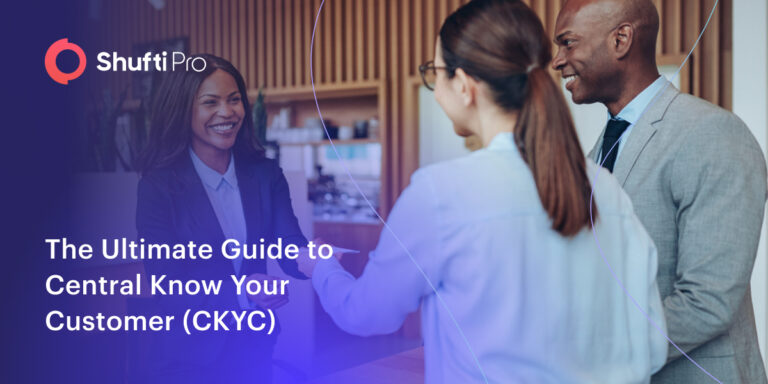 Shufti | The Ultimate Guide to Central Know Your Customer (CKYC)