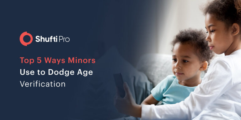 Shufti | Top 5 Ways Minors Use to Dodge Age Verification Checks Shufti | Top 5 Ways Minors Use to Dodge Age Verification Checks