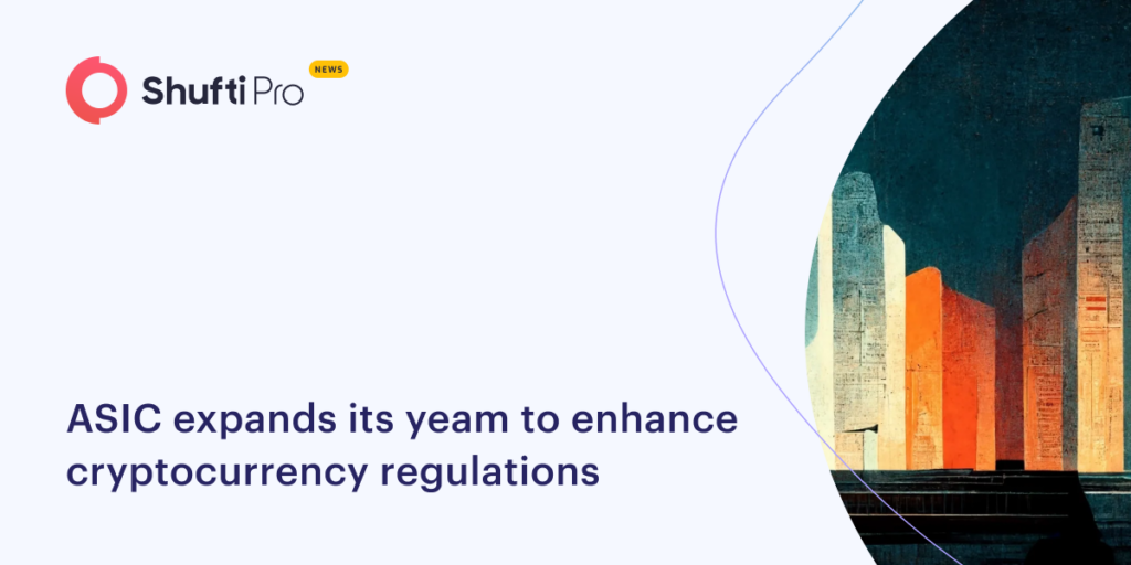 ASIC Expands its Team to Enhance Cryptocurrency Regulations