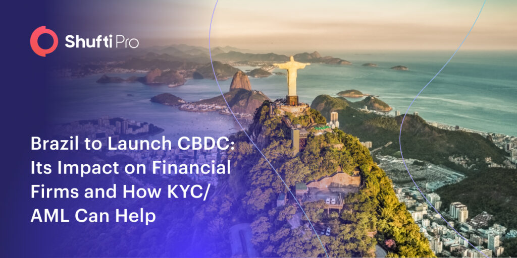Brazil to Launch CBDC: Its Impact on Financial Firms and How KYC/AML ...