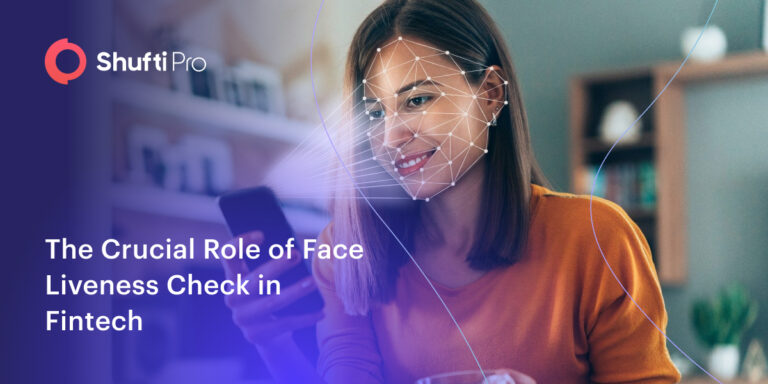 The Crucial Role of Face Liveness Check in Fintech