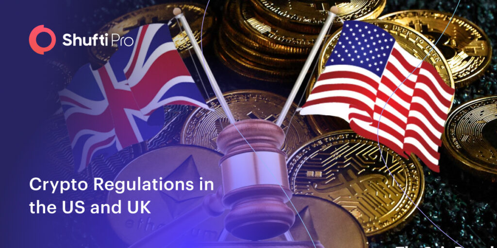 Crypto Regulations in the US and UK | A Comprehensive Overview