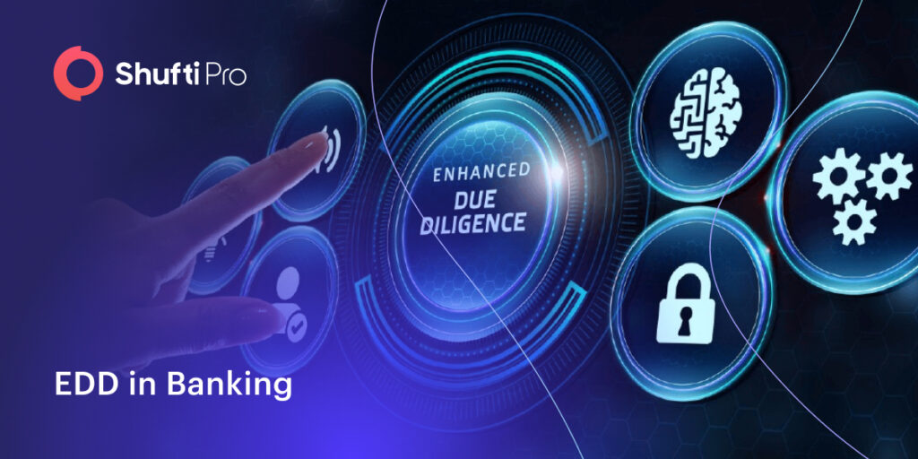 EDD in Banking: Going Beyond CDD to Establish Trust in the Digital Age