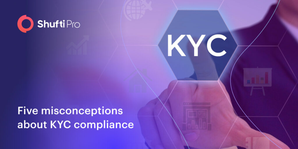Debunking the Top 5 Misconceptions about KYC Compliance