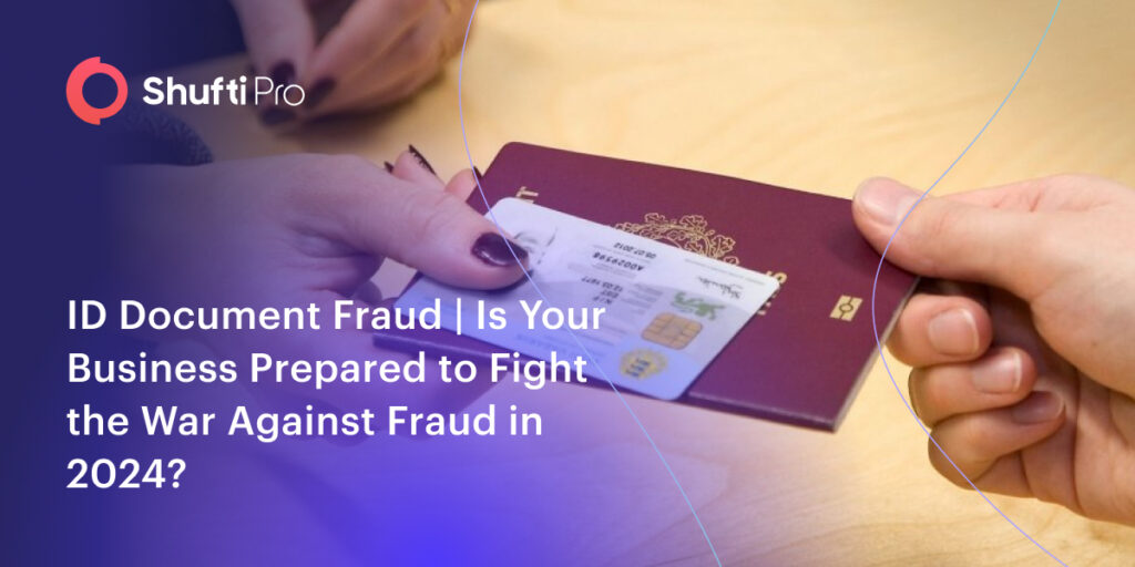 ID Document Fraud | Is Your Business Prepared to Fight the War Against ...