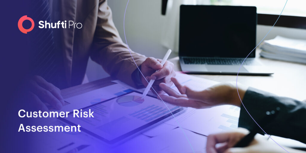 Customer Risk Assessment: Strengthening Security in the Digital Age