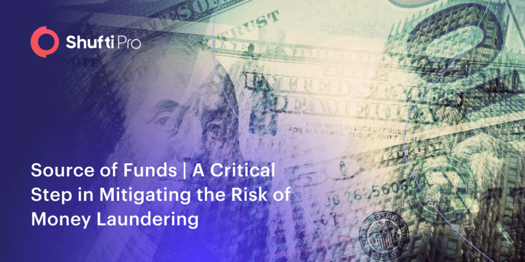 Source of Funds | A Critical Step in Mitigating the Risk of Money ...