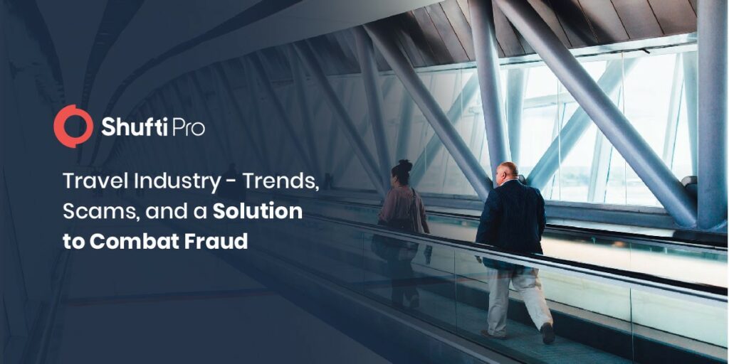 Travel Industry - Trends, Scams, and a Solution to Combat Fraud