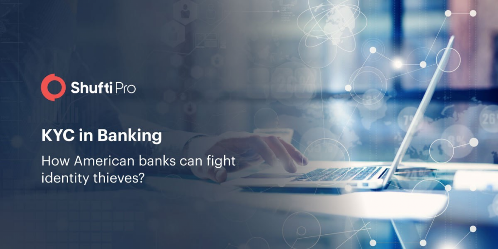 KYC in banking: How American banks can fight identity thieves