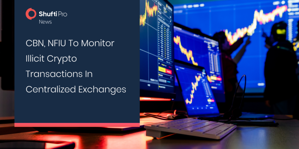 CBN, NFIU to Monitor Illicit Crypto Transactions in Centralized Exchanges