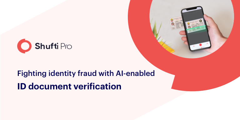 Fighting identity fraud with AI-enabled ID document verification