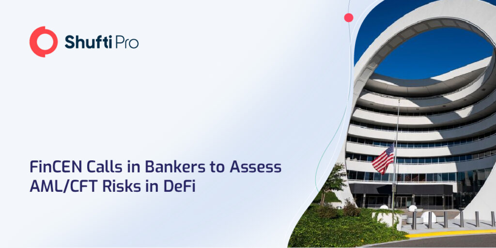 FinCEN Calls in Bankers to Assess AML/CFT Risks in DeFi