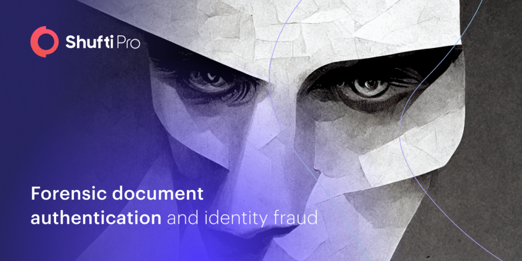 Prevailing Crimes in Identity Verification - How Shufti Pro’s Forensic ...