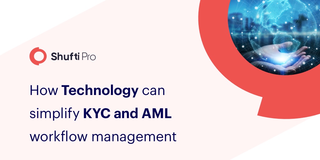 4 Ways How Technology Can Simplify KYC and AML Workflow Management
