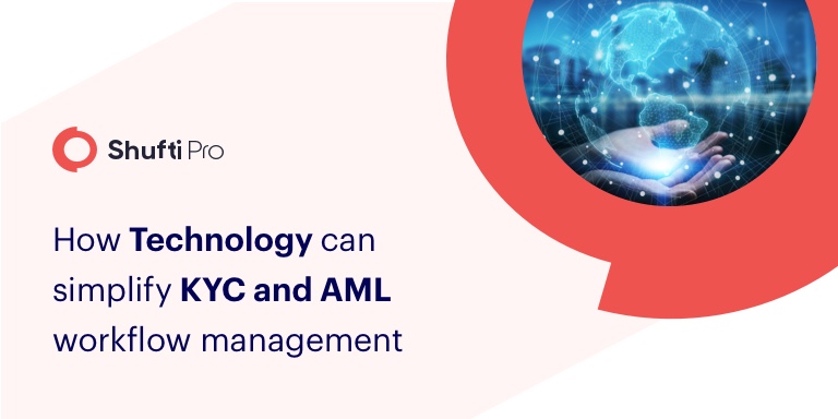 4 Ways How Technology Can Simplify KYC and AML Workflow Management