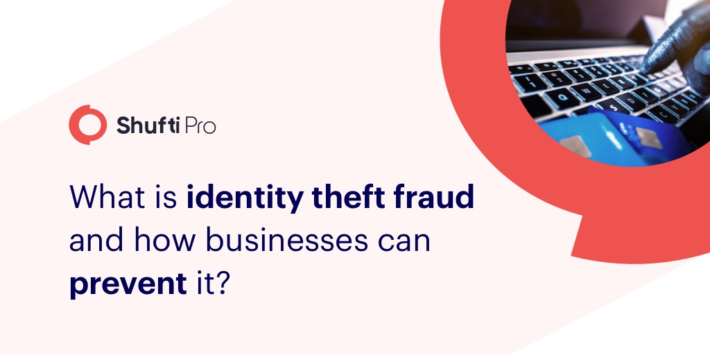 5 types of identity theft fraud and How businesses can prevent it?