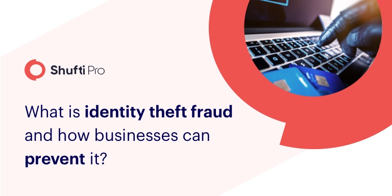 5 types of identity theft fraud and How businesses can prevent it?
