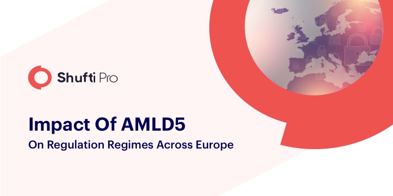 EU’s AMLD5: What does it mean and how will it impact the AML regulation ...