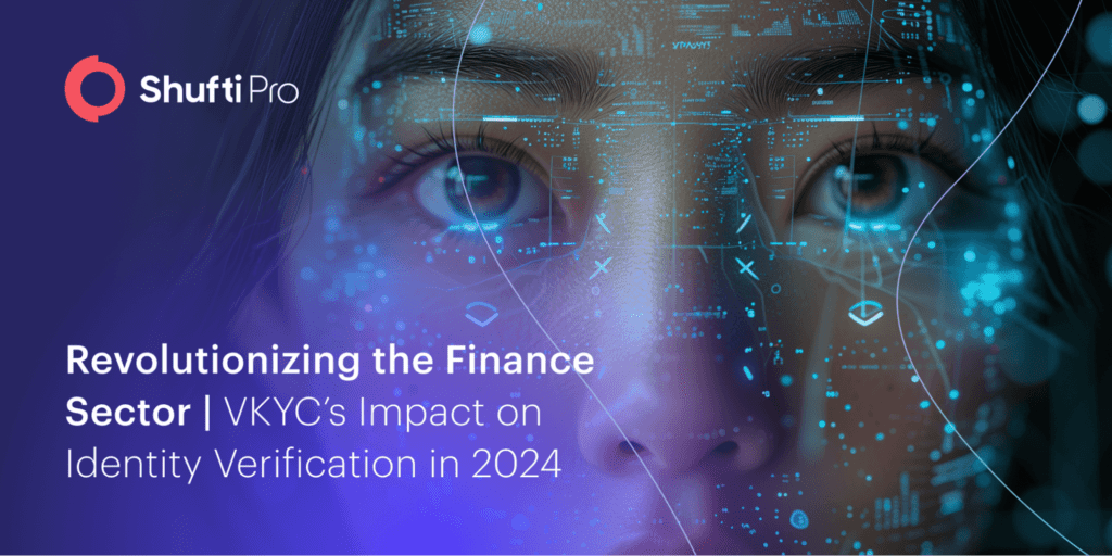 Revolutionizing the Finance Sector | VKYC’s Impact on Identity ...