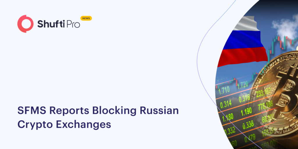 SFMS Reports Blocking Russian Crypto Exchanges