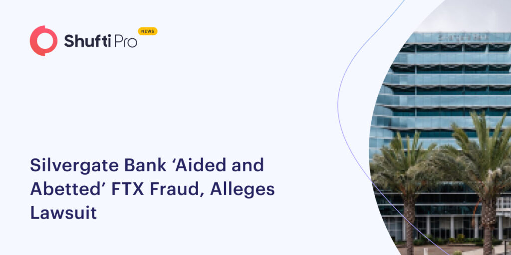 Silvergate Bank ‘Aided and Abetted’ FTX Fraud, Alleges Lawsuit