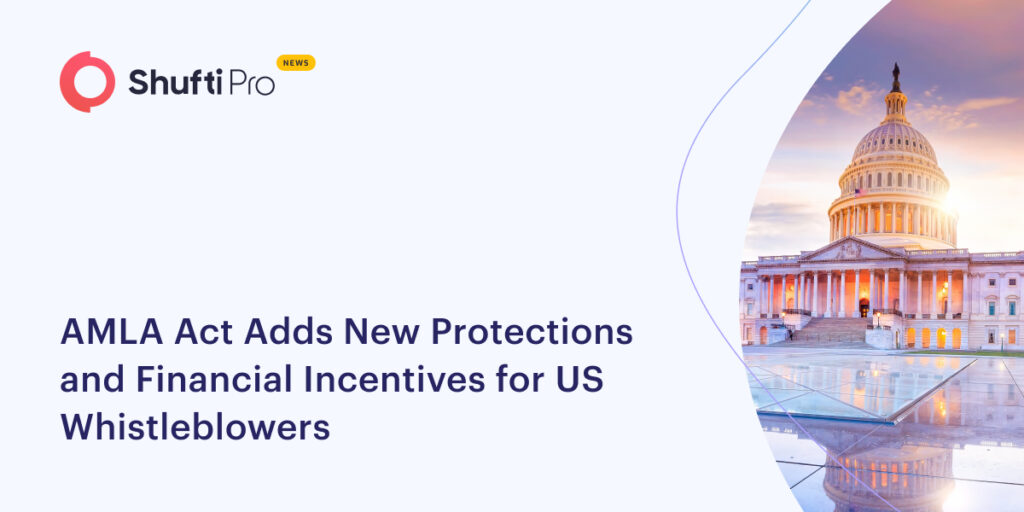 AMLA Adds New Protections and Financial Incentives for US Whistleblowers