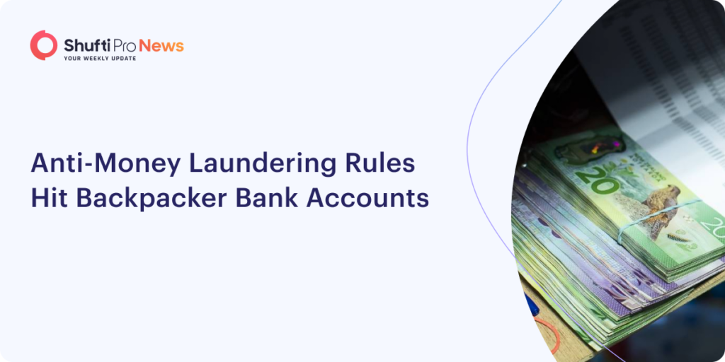 Anti-Money Laundering Rules Hit Backpacker Bank Accounts