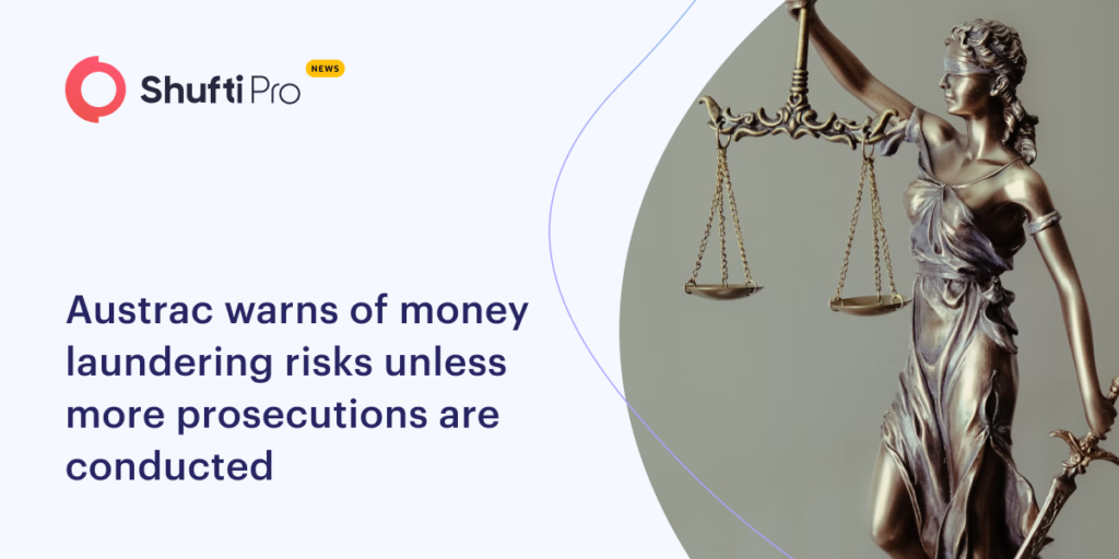Austrac Warns of Money Laundering Risks Unless More Prosecutions are ...