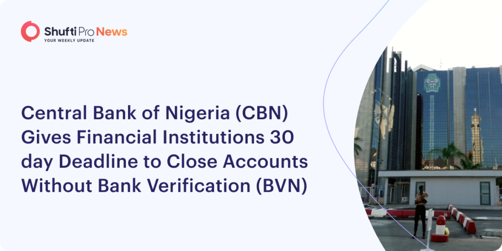 Central Bank of Nigeria (CBN) Gives Financial Institutions 30 day Deadline to Close Accounts ...