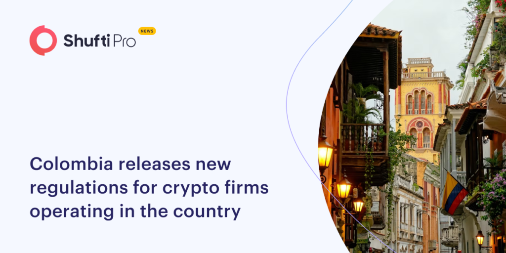 Colombia Releases New Regulations For Crypto Firms Operating in the Country