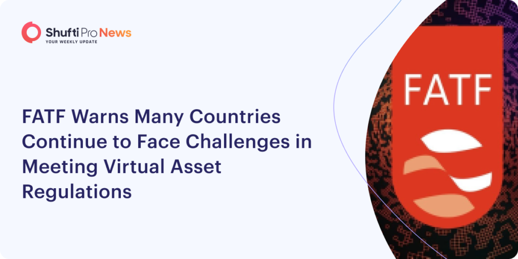 FATF Warns Many Countries Continue to Face Challenges in Meeting ...