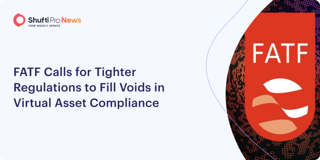 FATF Calls for Tighter Regulations to Fill Voids in Virtual Asset ...