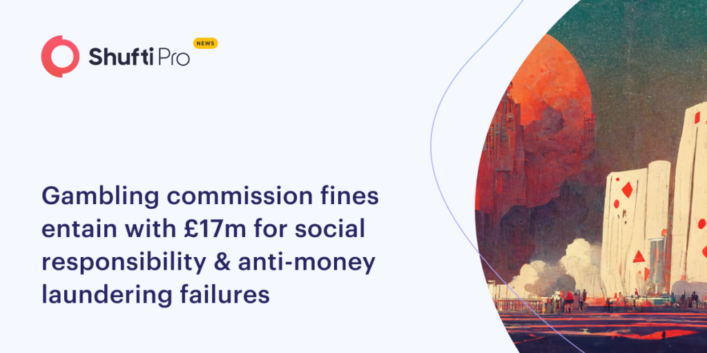 Gambling Commission Fines Entain £17m for Social Responsibility & Anti ...