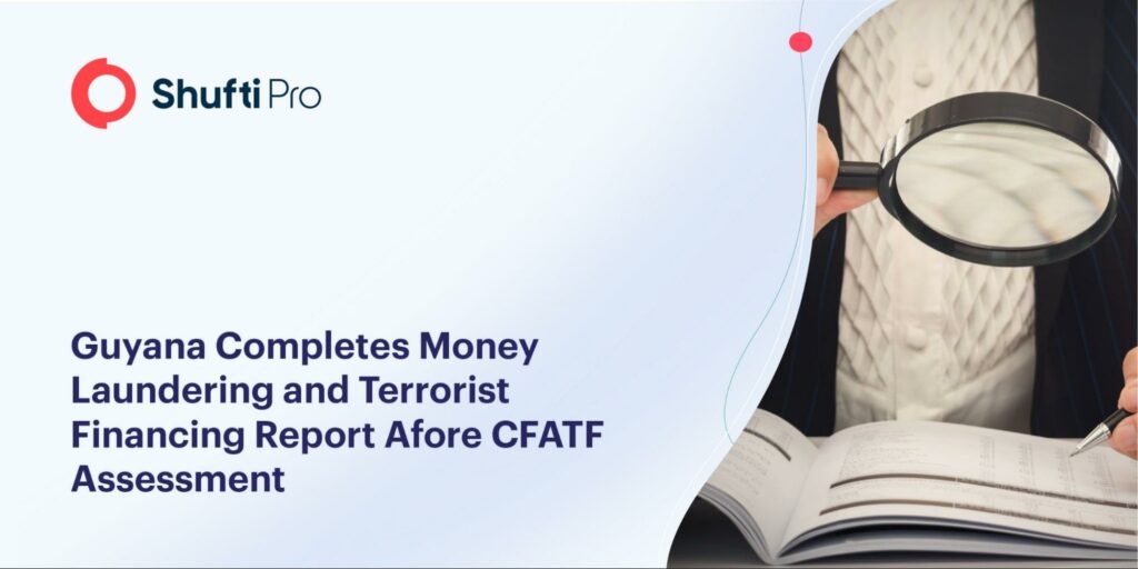 Guyana Completes Money Laundering and Terrorist Financing Report Afore ...